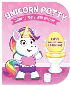 unicorn potty: learn to potty with unicorn - easy-to-follow step-by-step board book, make potty training joyful and magical! encouraged for children ages 2 and up (potty board books)