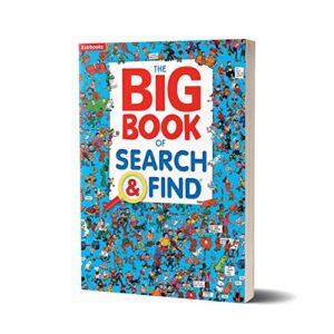 The Big Book of Search & Find-Packed with Hilarious Scenes and Amusing Objects to Find, a Fun Way to Sharpen Observation and Concentration Skills in Kids of all Ages (Search & Find-Big Books)