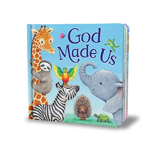 God Made Us – Story-time Board Book for Toddlers, Ages 0-4 - Part of the Tender Moments Series