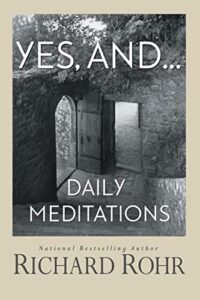 yes, and...: daily meditations