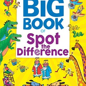 The Big Book of Spot the Difference-Packed with Comical Characters and Playful Illustrations, a Fun Way to Sharpen Observation and Concentration Skills in Kids of all Ages (Big Books)