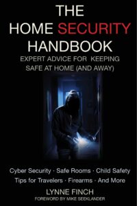 the home security handbook: expert advice for keeping safe at home (and away)