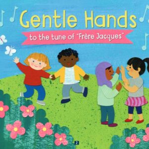 Gentle Hands and Other Sing-Along Songs for Social-Emotional Learning