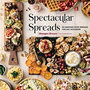 Spectacular Spreads: 50 Amazing Food Spreads for Any Occasion