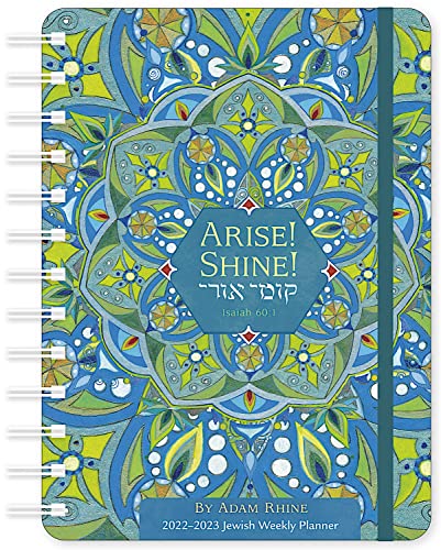 Hebrew Illuminations 2022 - 2023 Jewish Weekly Planner by Adam Rhine: 17-Month Calendar with Pocket (Aug 2022 - Dec 2023, 5" x 7" closed): Arise! Shine!