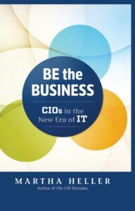 be the business: cios in the new era of it