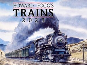 howard fogg’s trains 2023 calendar