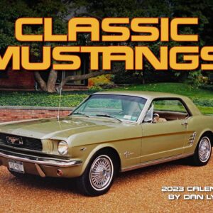 Classic Mustangs 2023 Calendar