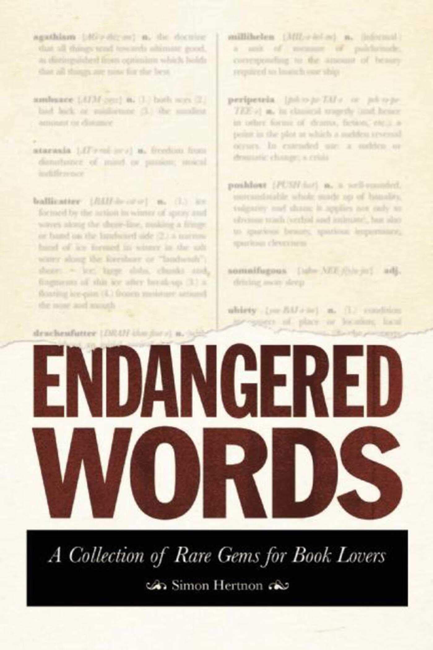 Endangered Words: A Collection of Rare Gems for Word Lovers