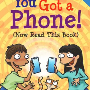 You Got a Phone! (Now Read This Book) (Laugh & Learn®)