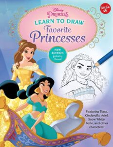 disney princess: learn to draw favorite princesses: featuring tiana, cinderella, ariel, snow white, belle, and other characters! (licensed learn to draw)