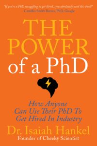 the power of a phd: how anyone can use their phd to get hired in industry