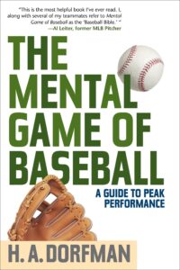 the mental game of baseball: a guide to peak performance