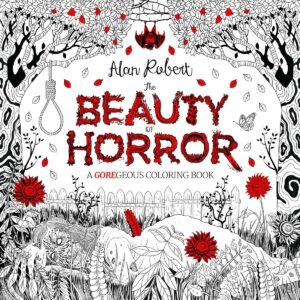 the beauty of horror 1: a goregeous coloring book