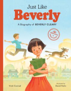 just like beverly: a biography of beverly cleary (growing to greatness)