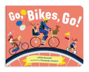 go, bikes, go!: bike books for toddlers 1-3