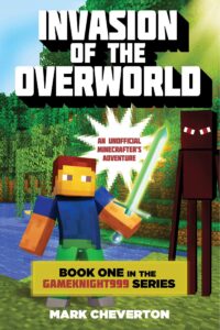 invasion of the overworld: book one in the gameknight999 series: an unofficial minecrafters adventure