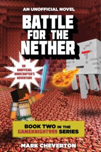 battle for the nether: book two in the gameknight999 series: an unofficial minecrafter's adventure