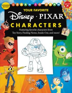 learn to draw your favorite disney/pixar characters: expanded edition! featuring favorite characters from toy story, finding nemo, inside out, and more! (licensed learn to draw)