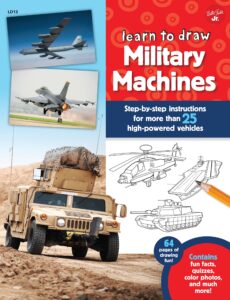 learn to draw military machines: step-by-step instructions for more than 25 high-powered vehicles