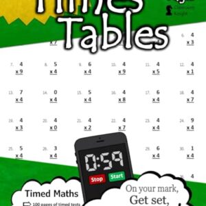 Times Tables: 100 Practice Pages - Timed Tests - Multiplication Math Drills - KS2 Workbook - (Ages 7-11)