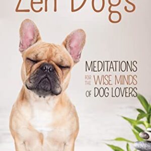 Zen Dogs: (Zen gift)