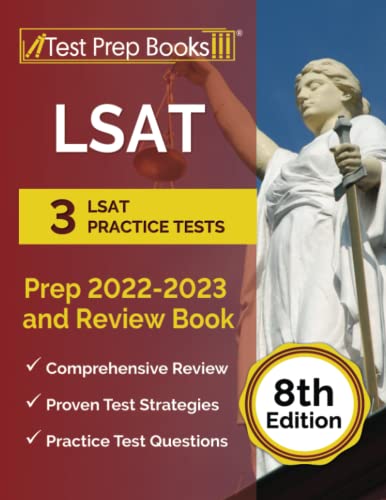 LSAT Prep 2022-2023: 3 LSAT Practice Tests and Review Book: [8th Edition]