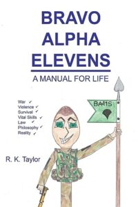 bravo alpha elevens: a manual for life