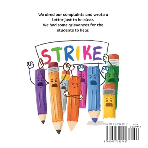 Pencils on Strike: A Funny, Rhyming, Read Aloud Kid's Book For Preschool, Kindergarten, 1st grade, 2nd grade, 3rd grade, 4th grade, or Early Readers