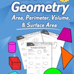 Humble Math - Area, Perimeter, Volume, & Surface Area: Geometry for Beginners - Workbook with Answer Key (KS2 KS3 Maths) Elementary, Middle School, High School Math – Geometry for Kids