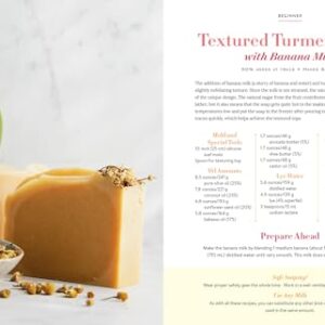 Milk Soaps: 35 Skin-Nourishing Recipes for Making Milk-Enriched Soaps, from Goat to Almond