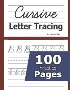 cursive letter tracing: 100 practice pages - letters and words - beginning cursive writing for children - kids handwriting practice workbook - learning cursive