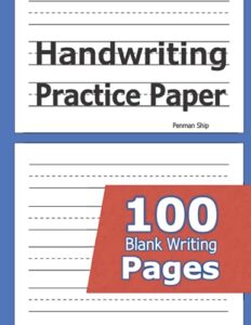 handwriting practice paper: 100 blank writing pages - for students learning to write letters