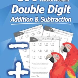 Humble Math - Double Digit Addition & Subtraction : 100 Days of Practice Problems: Grades 1-3, Word Problems, Reproducible Math Drills