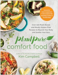 plantpure comfort food: over 100 plant-based and mostly gluten-free recipes to nourish your body and soothe your soul