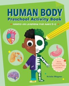 human body preschool activity book: hands-on learning with mazes, coloring, and more!