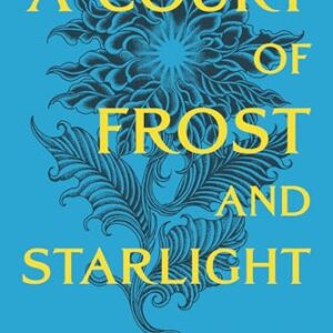 A Court of Frost and Starlight (A Court of Thorns and Roses, 4)