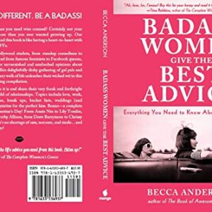 Badass Women Give the Best Advice: Everything You Need to Know About Love and Life (Feminst Affirmation Book, Gift For Women, From the bestselling author of Badass Affirmations)