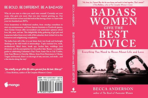 Badass Women Give the Best Advice: Everything You Need to Know About Love and Life (Feminst Affirmation Book, Gift For Women, From the bestselling author of Badass Affirmations)