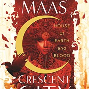 House of Earth and Blood (Crescent City, 1)