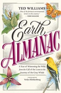 earth almanac: a year of witnessing the wild, from the call of the loon to the journey of the gray whale