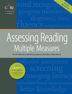 assessing reading: multiple measures for kindergarten through twelfth grade (the core literacy library)