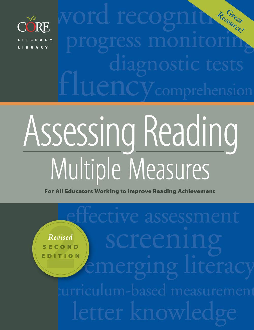 Assessing Reading: Multiple Measures for Kindergarten Through Twelfth Grade (The Core Literacy Library)