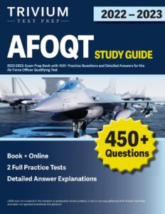 afoqt study guide 2022-2023: exam prep book with 450+ practice questions and detailed answers for the air force officer qualifying test