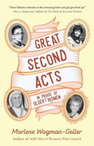 great second acts: in praise of older women (from the bestselling author of women of means) (celebrating women)