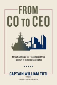 from co to ceo: a practical guide for transitioning from military to industry leadership