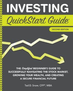 investing quickstart guide: the simplified beginner's guide to successfully navigating the stock market, growing your wealth & creating a secure ... (trading & investing - quickstart guides)