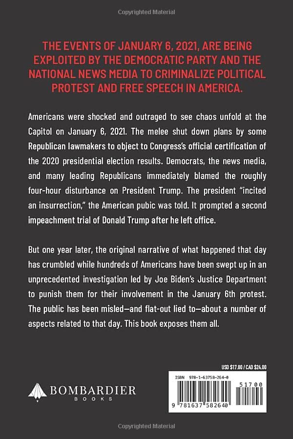 January 6: How Democrats Used the Capitol Protest to Launch a War on Terror Against the Political Right