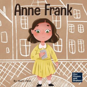 anne frank: a kid's book about hope (mini movers and shakers)