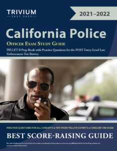 california police officer exam study guide: pellet b prep book with practice questions for the post entry-level law enforcement test battery